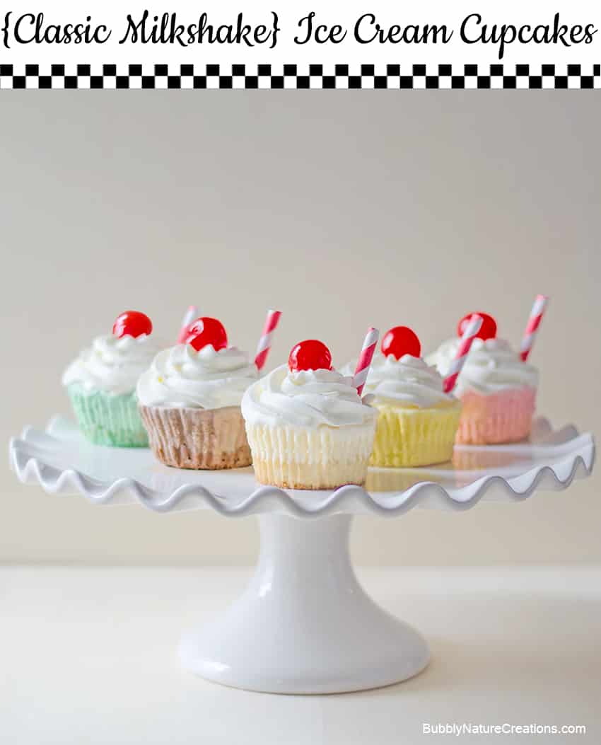 {Classic Milkshake} Ice Cream Cupcakes