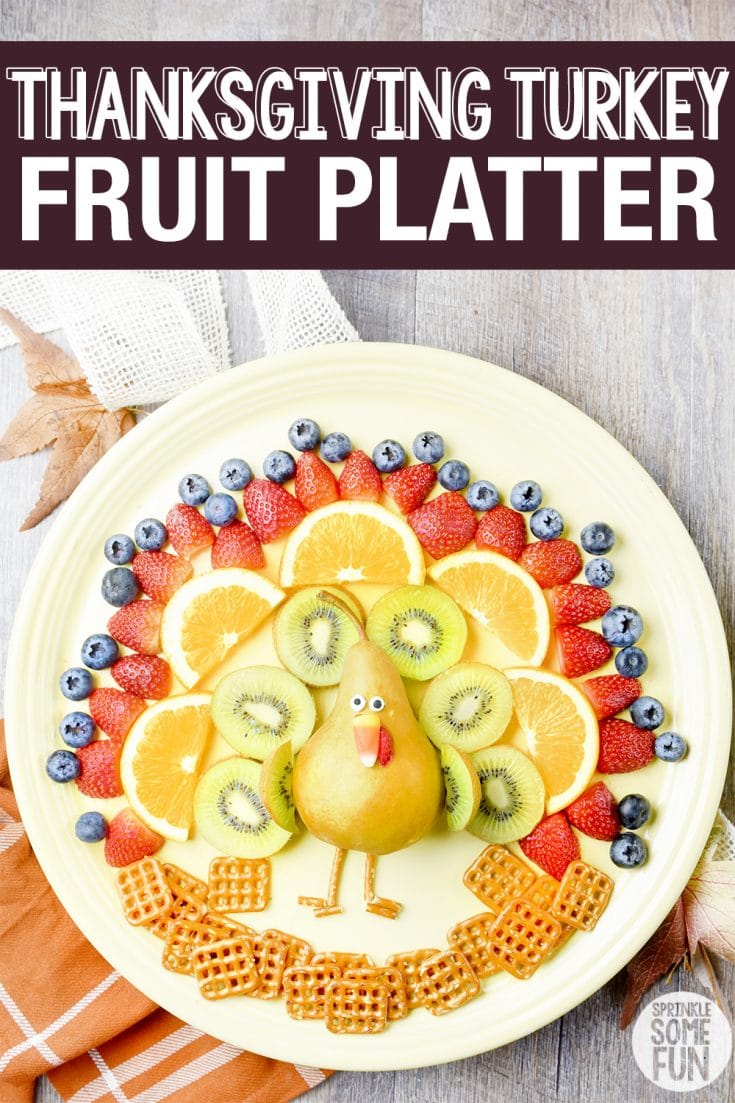 Turkey Fruit Platter ⋆ Easy Thanksgiving Fruit Tray ⋆ Sprinkle Some Fun