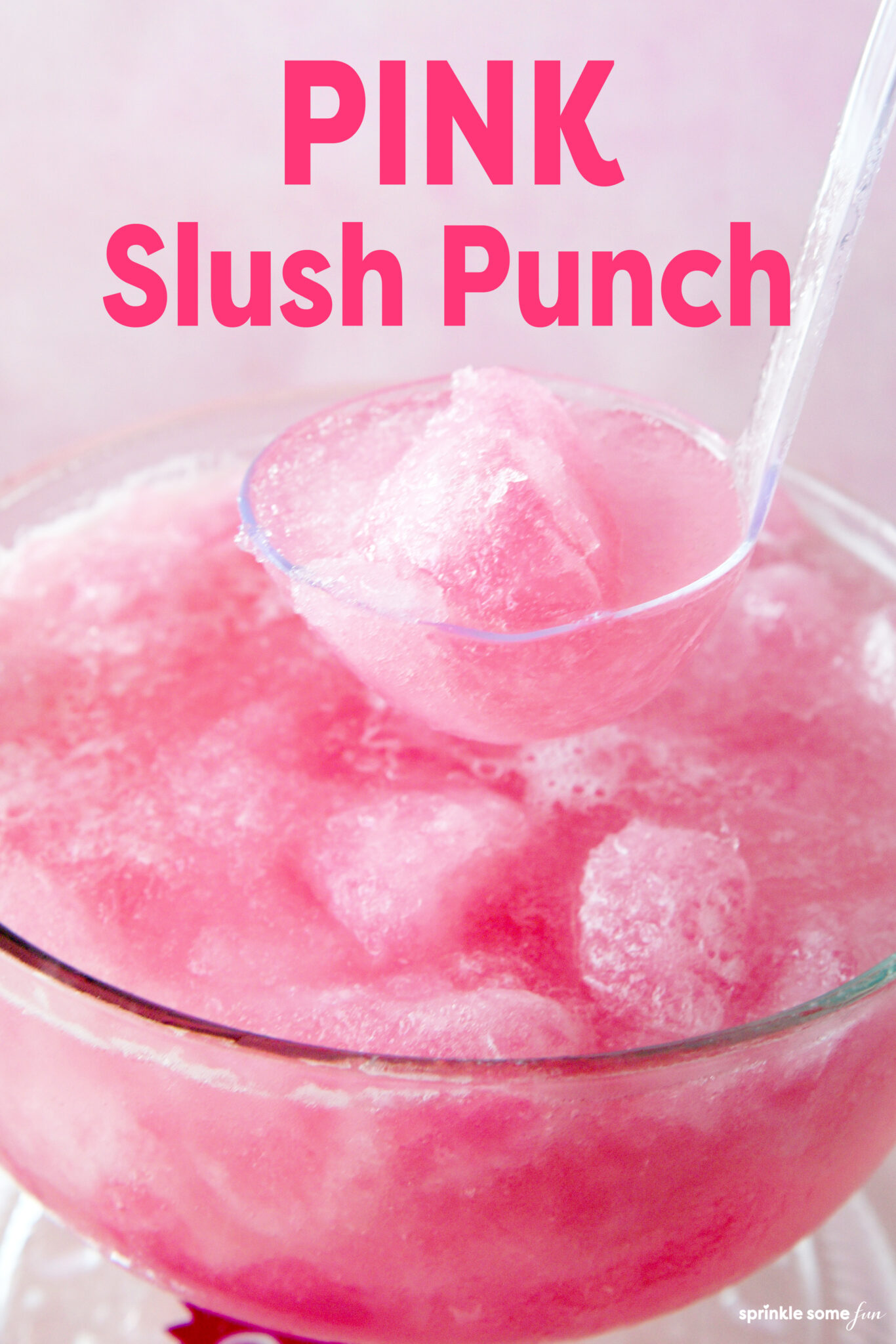 Pink Slush Punch ⋆ Sprinkle Some Fun
